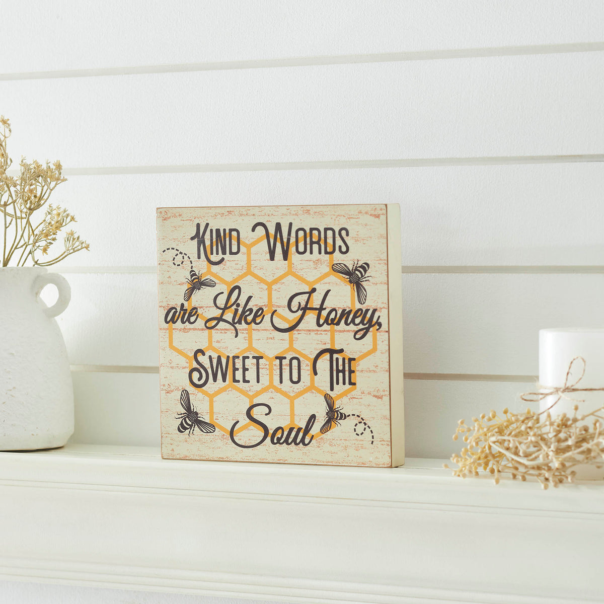 Buzzy Bees Kind Words Are Like Honey, Sweet To The Soul MDF Block Sign ...