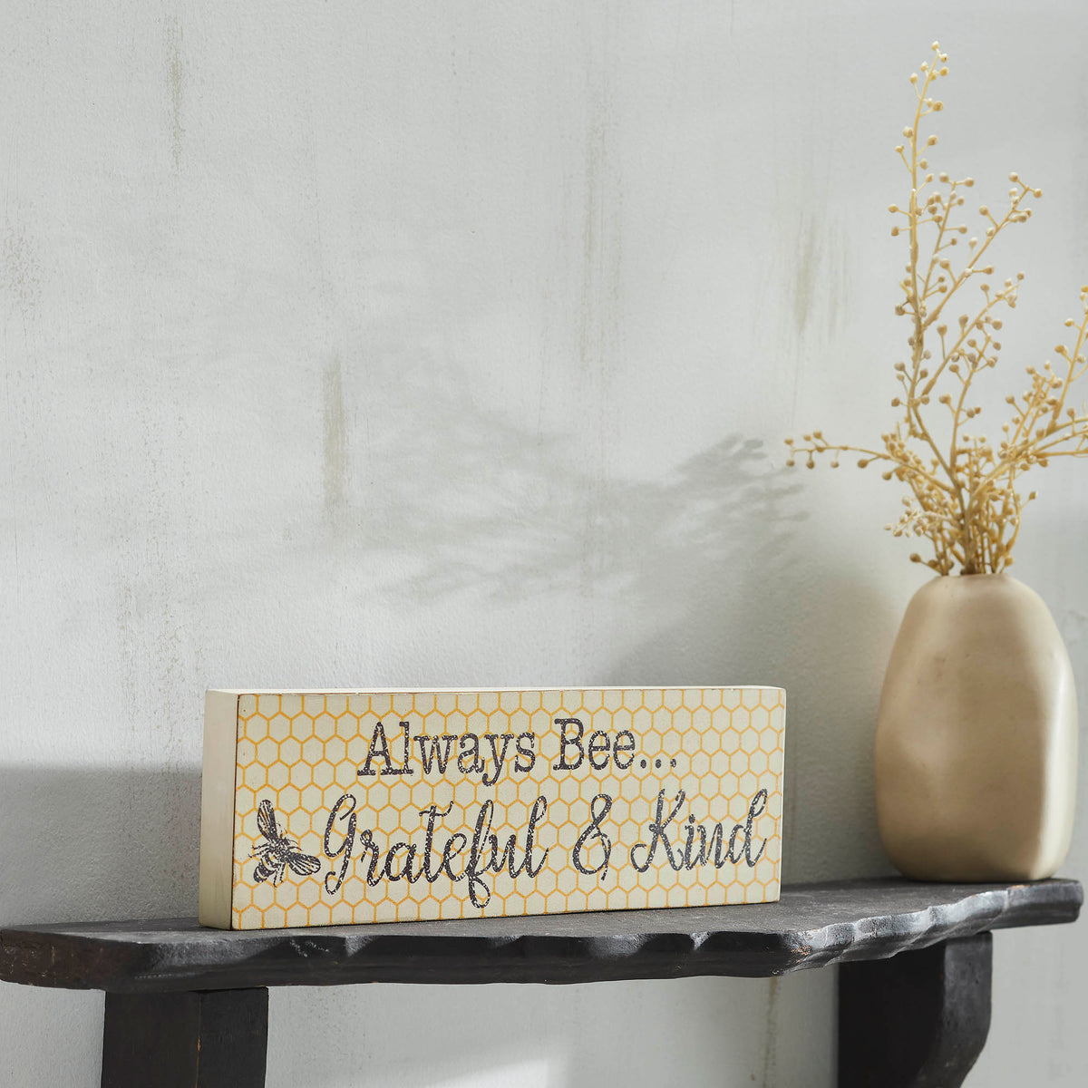 Buzzy Bees Always Bee... Grateful & Kind MDF Wall Sign 4x12x1 – VHC ...